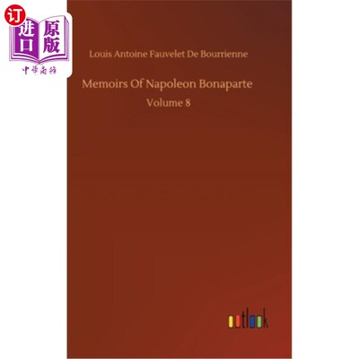 海外直订Memoirs Of Napoleon Bonaparte 拿破仑·波拿巴回忆录