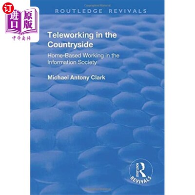 海外直订Teleworking in the Countryside 农村的远程办公