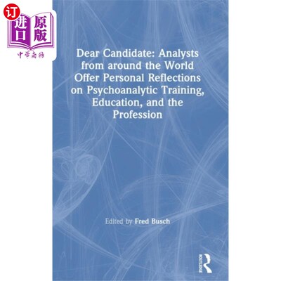 海外直订医药图书Dear Candidate: Analysts from around the World O... 亲爱的候选人:来自世界各地的分析师提供关于精神分
