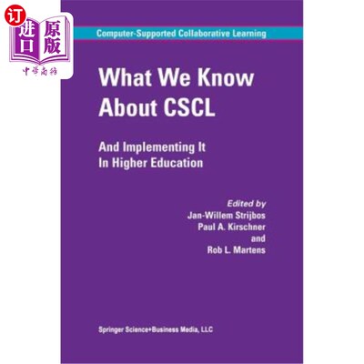 海外直订What We Know about Cscl: And Implementing It in Higher Education 我们对Cscl的了解：以及在高等教育中的实施