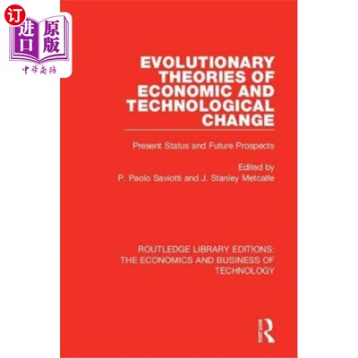 海外直订Evolutionary Theories of Economic and Technologi... 经济和技术变革的演化理论