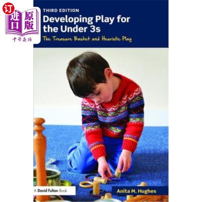 海外直订医药图书Developing Play for the Under 3s: The Treasure Basket and Heuristic Play 为3岁以下儿童开发游戏:宝藏