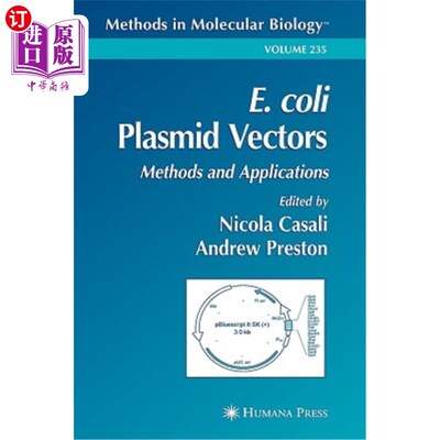 海外直订E. Coli Plasmid Vectors: Methods and Applications 大肠杆菌质粒载体:方法与应用