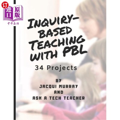 海外直订Inquiry-based Teaching with PBL: 34 Projects 基于PBL的探究性教学:34个项目
