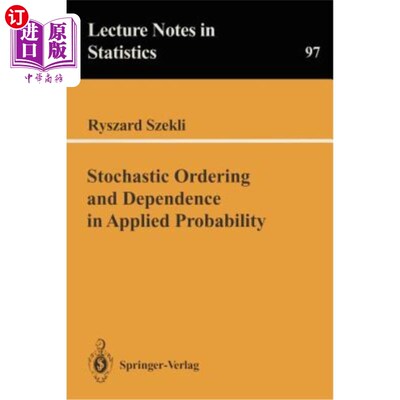 海外直订Stochastic Ordering and Dependence in Applied Probability 应用概率中的随机序与相依性