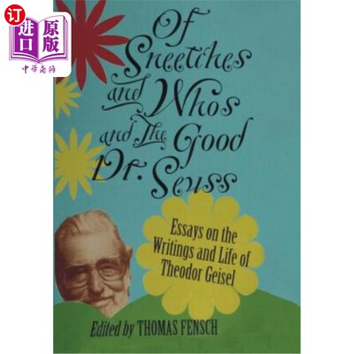 海外直订Of Sneetches and Whos and the Good Dr seuss 史尼奇，谁人乐队还有苏斯博士