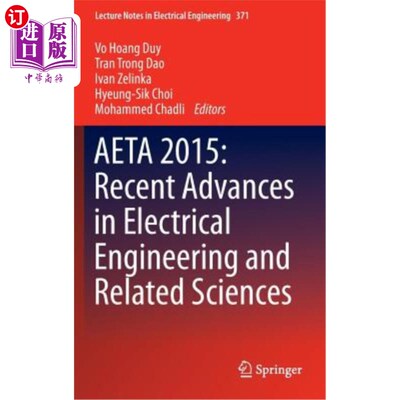 海外直订Aeta 2015: Recent Advances in Electrical Engineering and Related Sciences Aeta 2015：电气工程及相关科学的最