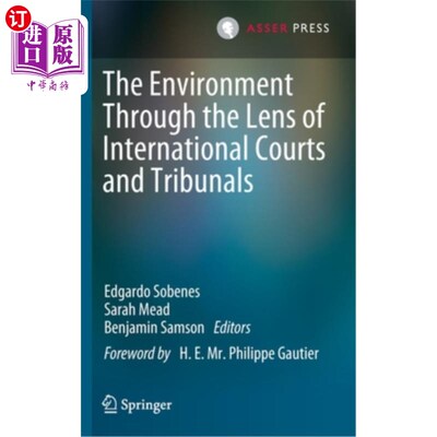 海外直订The Environment Through the Lens of International Courts and Tribunals 从国际法院和法庭的视角看环境