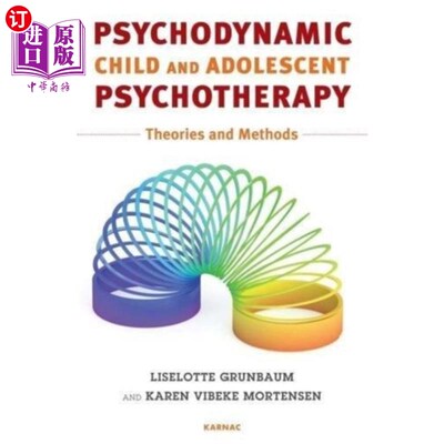 海外直订Psychodynamic Child and Adolescent Psychotherapy 心理动力学儿童和青少年心理治疗