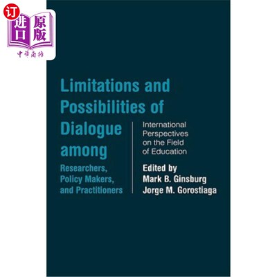 海外直订Limitations and Possibilities of Dialogue Among Researchers, Policymakers, and P 研究人员、决策者和从业人员