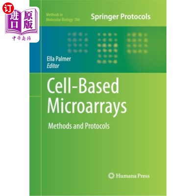 海外直订Cell-Based Microarrays: Methods and Protocols 细胞微阵列:方法与协议