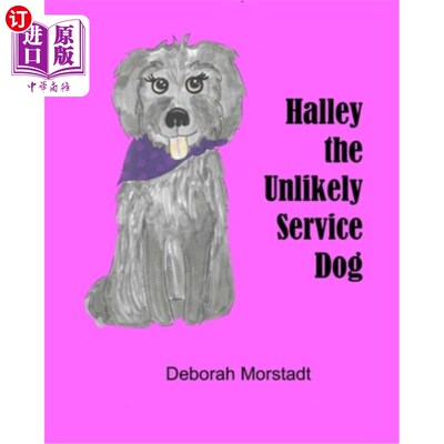 海外直订Halley the unlikely service dog 哈雷，不太可能的服务犬