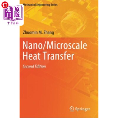 海外直订Nano/Microscale Heat Transfer 纳米/微尺度传热