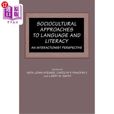 海外直订Sociocultural Approaches to Language and Literacy: An Interactionist Perspective 语言和识字的社会文化研究：