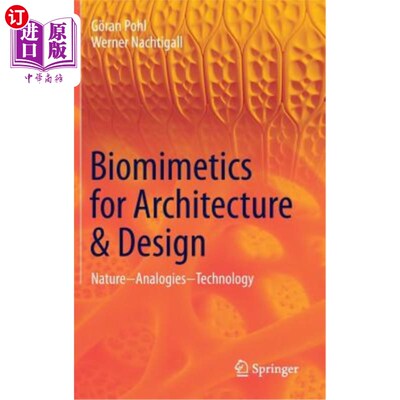 海外直订Biomimetics for Architecture & Design: Nature - Analogies - Technology 建筑与设计的仿生学:自然-类比-技术