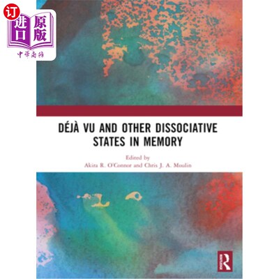 海外直订Déjà vu and Other Dissociative States in Memory 记忆中的其他解离状态