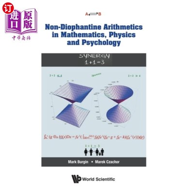 海外直订Non-diophantine Arithmetics In Mathematics, Phys... 数学、物理和心理学中的非丢番图算法