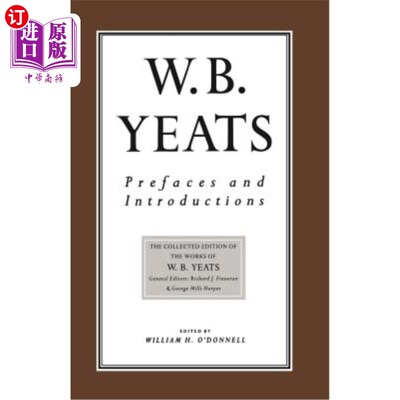 海外直订Prefaces and Introductions: Uncollected Prefaces and Introductions by Yeats to W 序言和导言：叶芝对其他作者