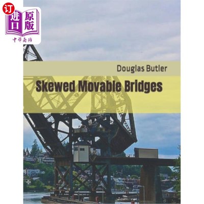 海外直订Skewed Movable Bridges 倾斜活动桥