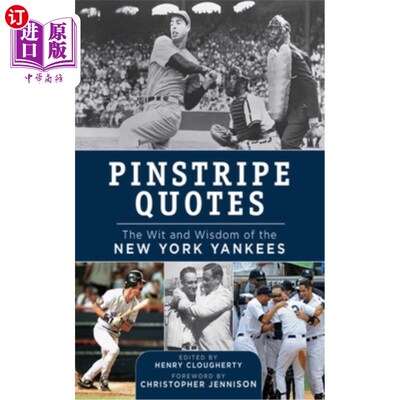 海外直订Pinstripe Quotes: The Wit and Wisdom of the New York Yankees 细条纹语录:纽约洋基队的机智和智慧
