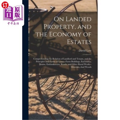 海外直订On Landed Property, and the Economy of Estates: Comprehending the Relation of La 论地产与地产经济:地主与租