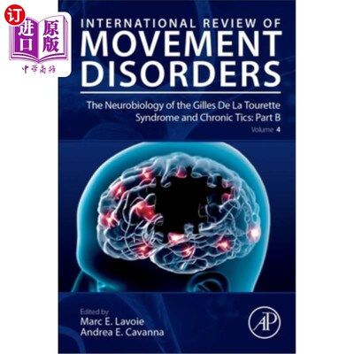 海外直订The Neurobiology of the Gilles de la Tourette Syndrome and Chronic Tics: Part B: 抽动秽语综合征和慢性抽搐的