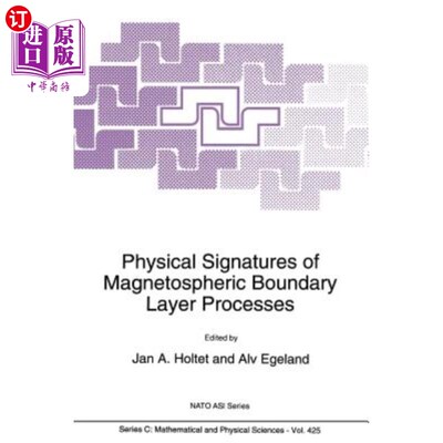 海外直订Physical Signatures of Magnetospheric Boundary Layer Processes 磁层边界层过程的物理特征
