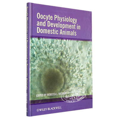 家畜卵母细胞生理学和发育 Oocyte Physiology and Development in Domestic Animals 英文原版 Rebecca Krisher 【中商原版?