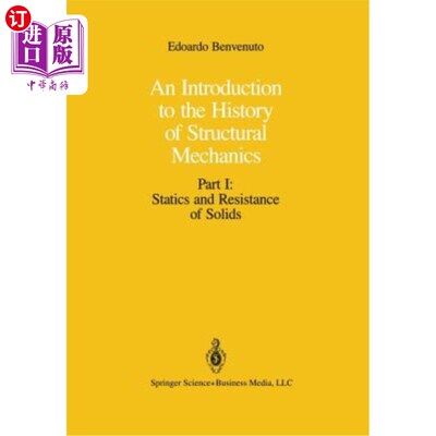 海外直订An Introduction to the History of Structural Mechanics: Part I: Statics and Resi