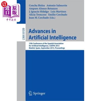 海外直订Advances in Artificial Intelligence: 15th Conference of the Spanish Association  人工智能进展：西班牙人工智