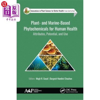 海外直订医药图书Plant- and Marine- Based Phytochemicals for Human Health: Attributes, Potential, 对人类健康有益的植