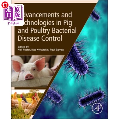 海外直订Advancements and Technologies in Pig and Poultry Bacterial Disease Control 猪、禽细菌性疾病防治技术进展
