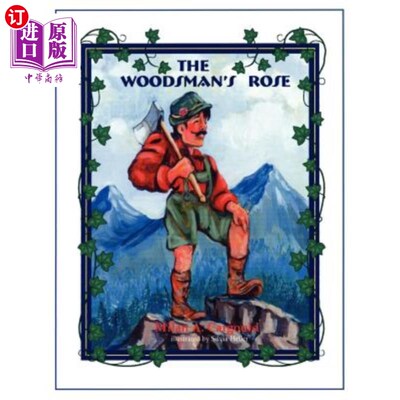 海外直订The Woodman's Rose 《樵夫的玫瑰
