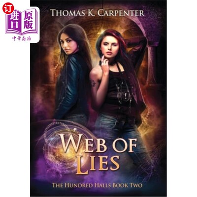 海外直订Web of Lies: The Hundred Halls Series Book Two 谎言网:百厅丛书第二册