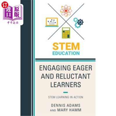 海外直订Engaging Eager and Reluctant Learners: Stem Learning in Action 吸引渴望和不情愿的学习者：Stem实践学习