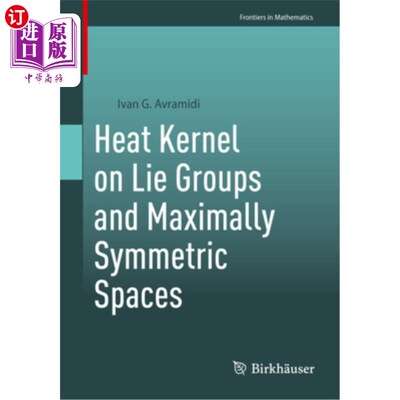 海外直订Heat Kernel on Lie Groups and Maximally Symmetric Spaces 李群与极大对称空间上的热核