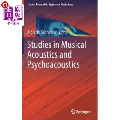 海外直订Studies in Musical Acoustics and Psychoacoustics 音乐声学与心理声学研究