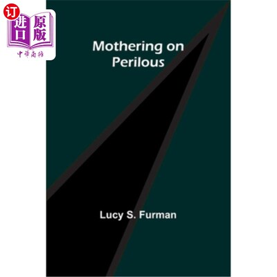 海外直订Mothering on Perilous 危险的母亲