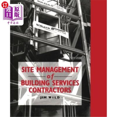 海外直订Site Management of Building Services Contractors 屋宇装备承建商的现场管理