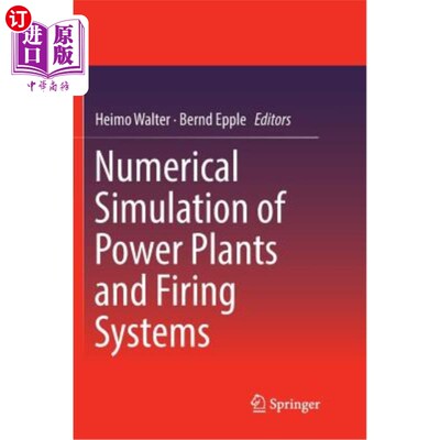 海外直订Numerical Simulation of Power Plants and Firing Systems 发电厂和燃烧系统的数值模拟