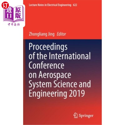 海外直订Proceedings of the International Conference on Aerospace System Science and Engi 2019年国际航空航天系统科学