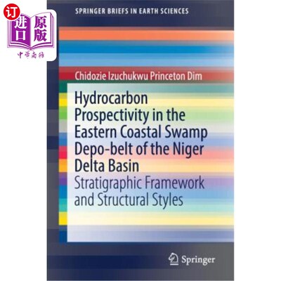 海外直订Hydrocarbon Prospectivity in the Eastern Coastal Swamp Depo-Belt of the Niger De 尼日尔三角洲盆地东部沿海沼