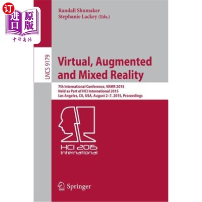 海外直订Virtual, Augmented and Mixed Reality: 7th International Conference, Vamr 2015, H 虚拟、增强和混合现实:第七