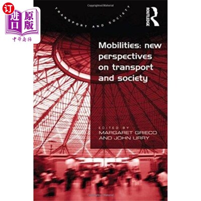 海外直订Mobilities: New Perspectives on Transport and So... 移动:交通与社会的新视角