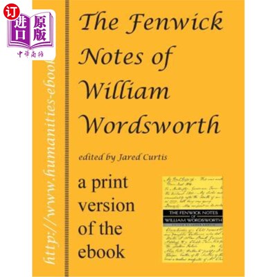 海外直订The Fenwick Notes of William Wordsworth 威廉·华兹华斯的芬威克笔记