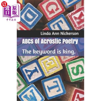 海外直订ABCs of Acrostic Poetry: The keyword is king. 离合诗abc:关键词为王。