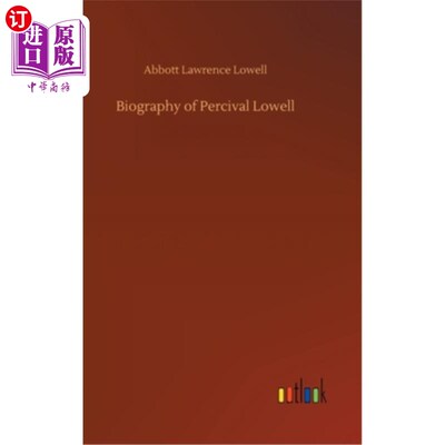 海外直订Biography of Percival Lowell 佩西瓦尔·洛威尔传记