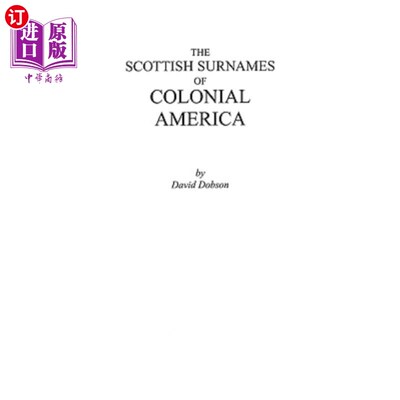 海外直订The Scottish Surnames of Colonial America 殖民地美洲的苏格兰姓氏