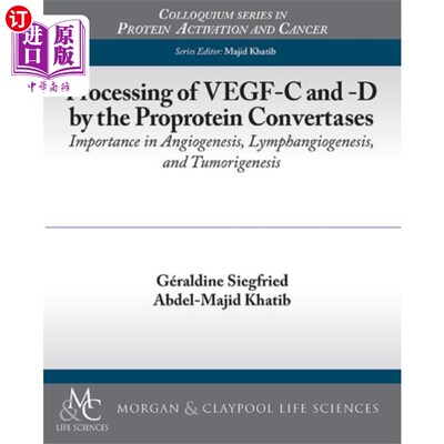 海外直订Processing of VEGF-C and -D by the Proprotein Co...