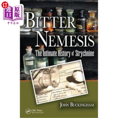 海外直订医药图书Bitter Nemesis: The Intimate History of Strychnine 苦涩的宿敌:马钱子碱的亲密历史